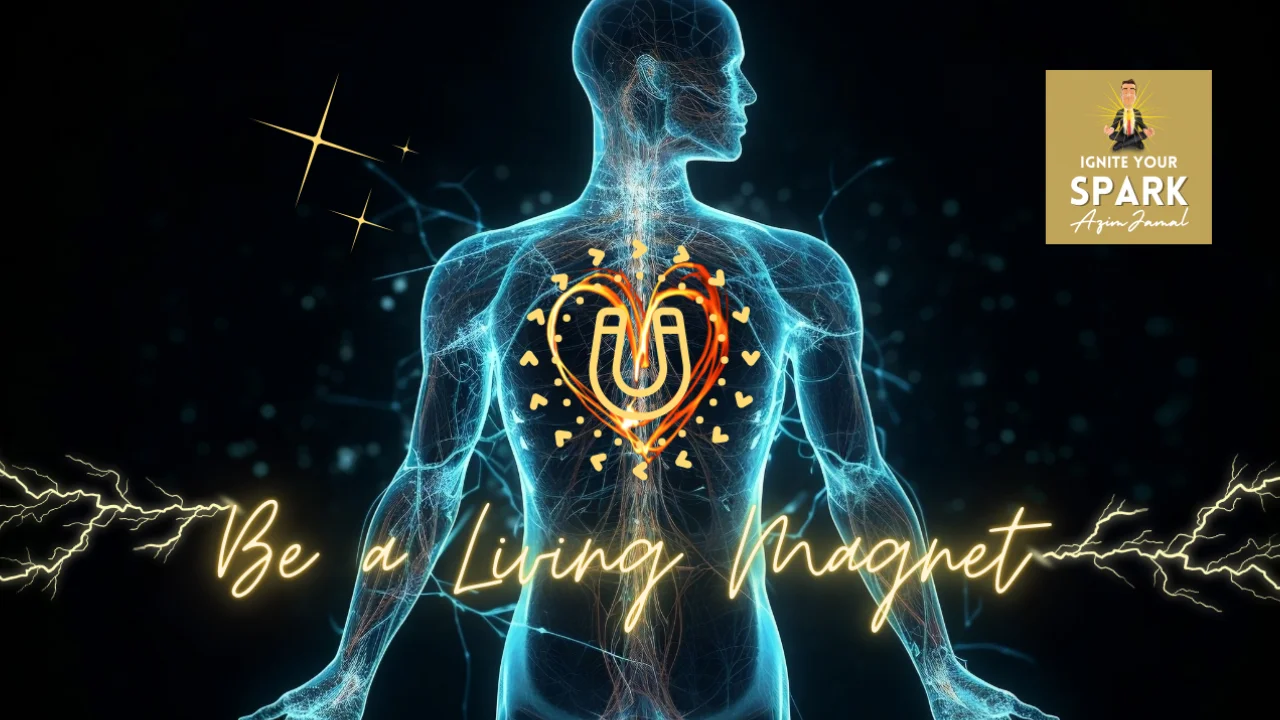 Blueprint to Becoming a Living Magnet - Corporate Sufi